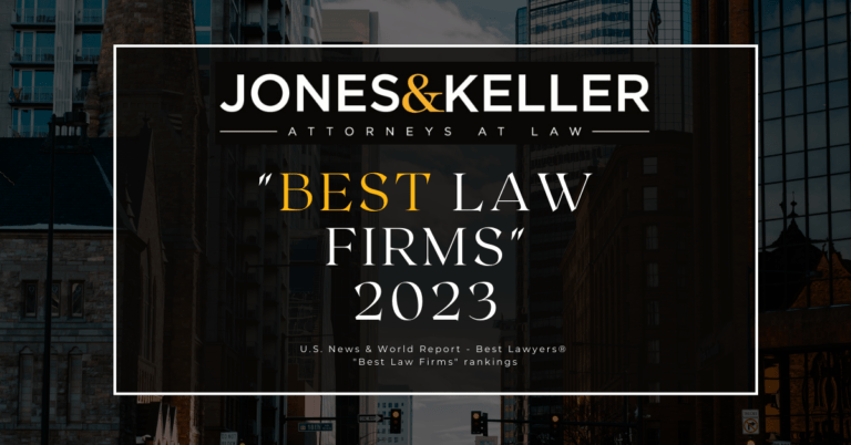 Jones & Keller Ranked in 2023 “Best Law Firms” - JONES & KELLER