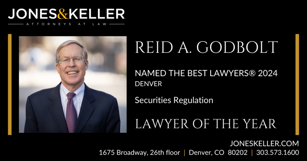 Reid Godbolt Named the Best Lawyers® 2024 Denver Securities Regulation ...