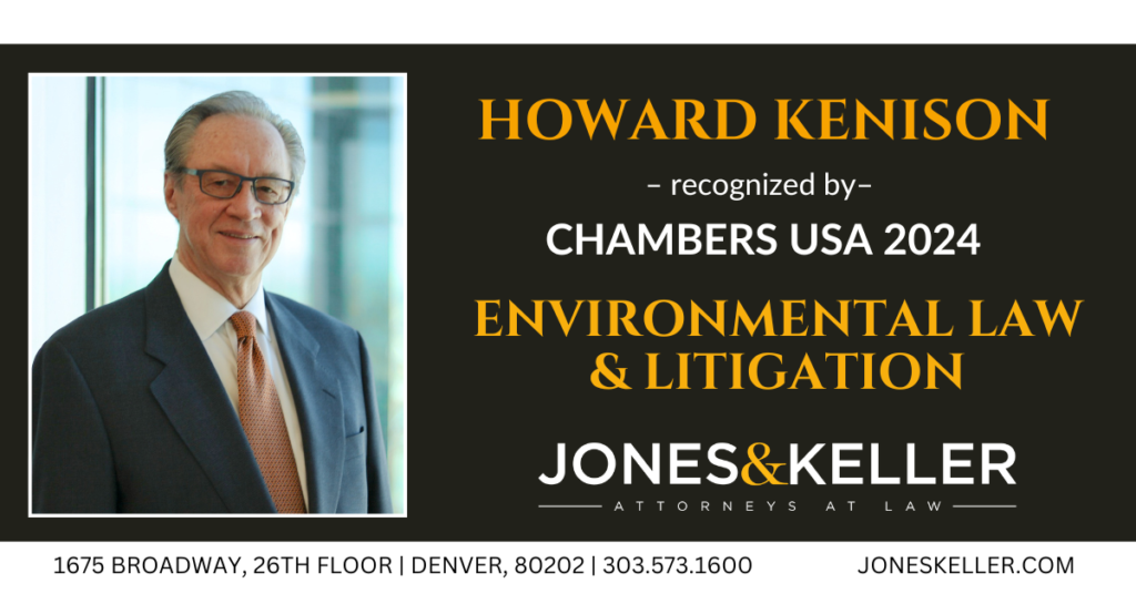 Howard Kenison Named to Chambers USA 2024 - JONES & KELLER
